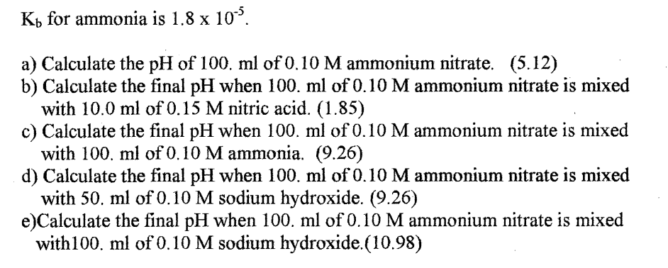 Solved Kb for ammonia is 1.8 x 10”. a) Calculate the pH of | Chegg.com