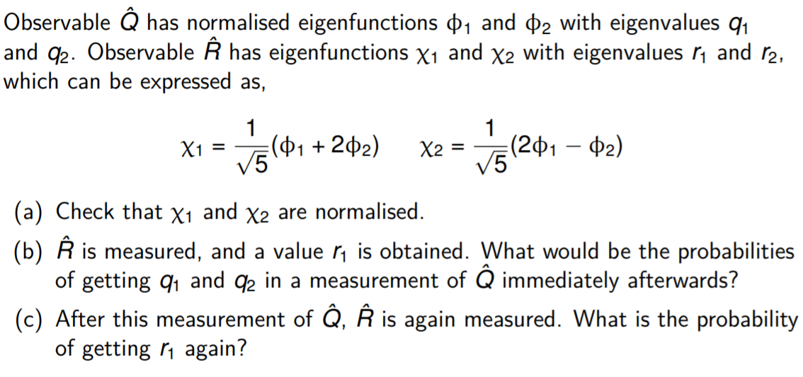 Solved Observable @ has normalised eigenfunctions 0 1 and 2 | Chegg.com