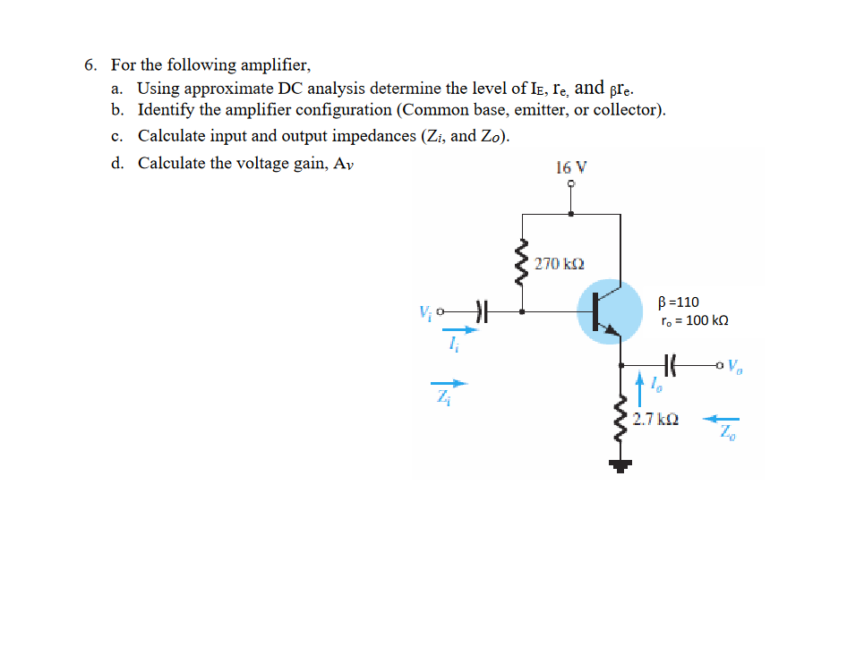 Solved 6. For the following amplifier, a. Using approximate | Chegg.com