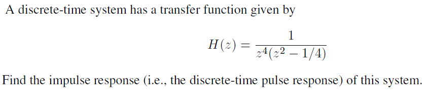 Solved A discrete-time system has a transfer function given | Chegg.com