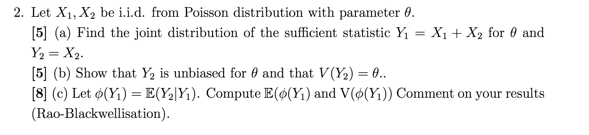 Solved 2. Let X1, X2 be i.i.d. from Poisson distribution | Chegg.com