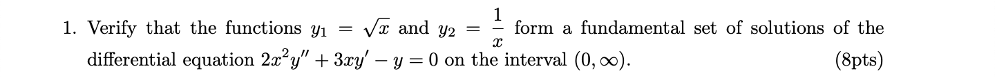 Solved = 1 1. Verify that the functions yi Vu and y2 = form | Chegg.com