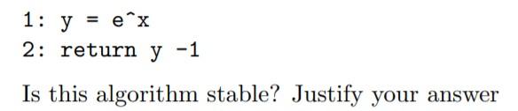 Solved 4. Let f(x) = 2 - 1 (a) Consider computing f(x) via | Chegg.com