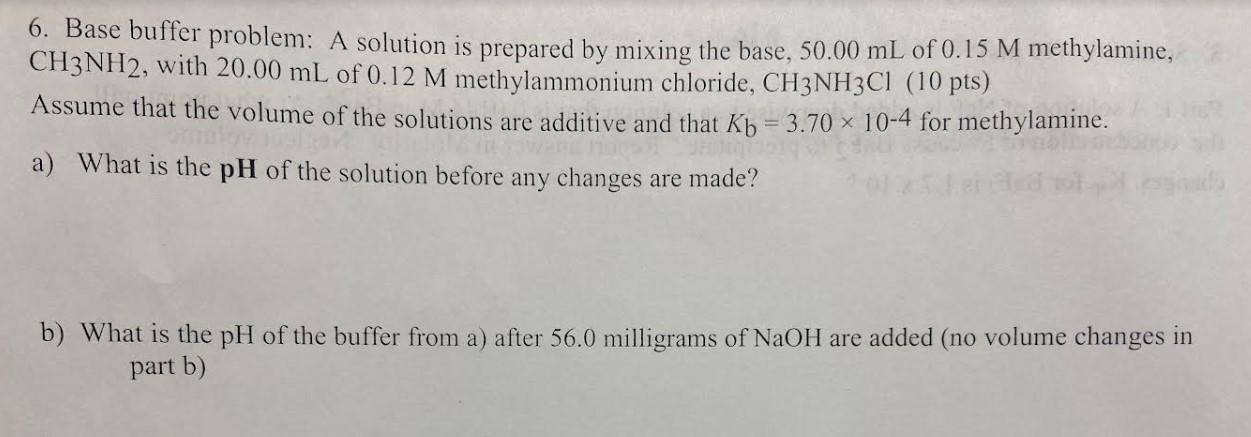 Solved 6. Base buffer problem: A solution is prepared by | Chegg.com