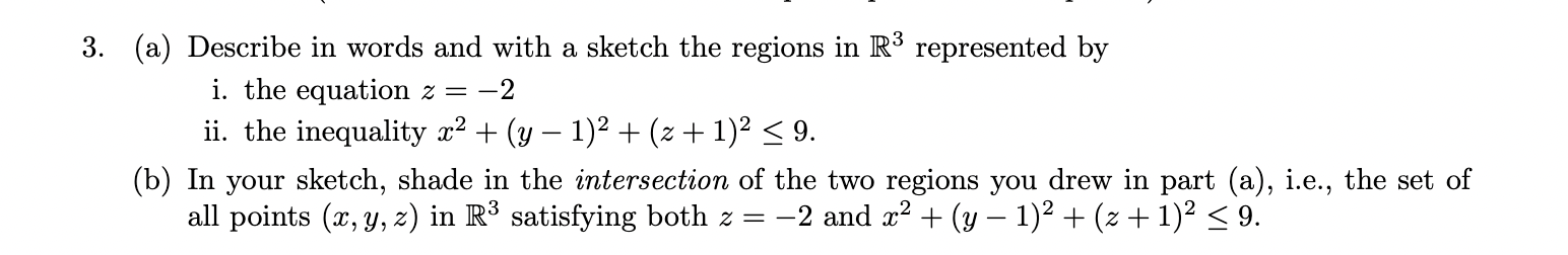 Solved 3. (a) Describe in words and with a sketch the | Chegg.com