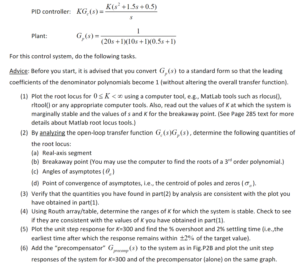Solved PID controller: KG (5) - K(s’+1.55 +0.5) Plant: G | Chegg.com