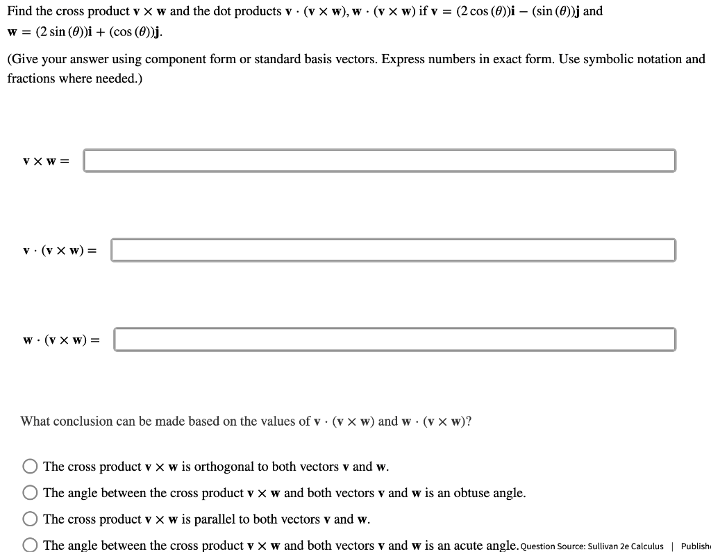 Solved Find the cross product v×w and the dot products | Chegg.com