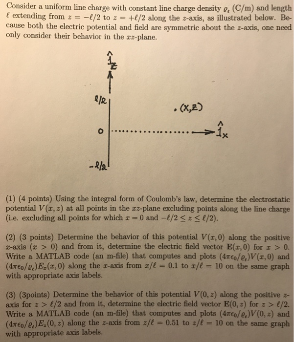 Solved Consider a uniform line charge with constant line | Chegg.com