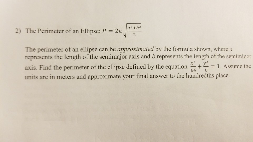 Solved 2) The Perimeter of an Ellipse: P 2TT -2 The | Chegg.com