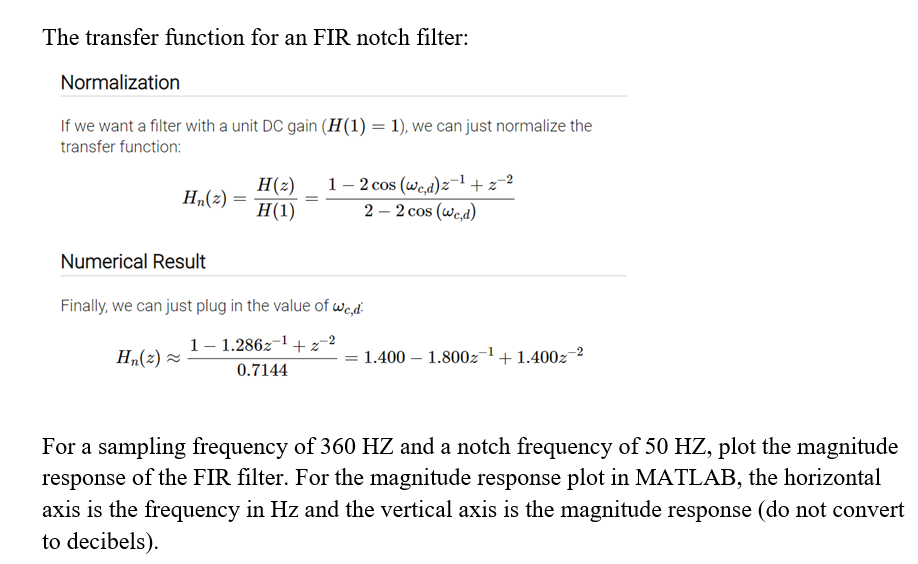 Solved The transfer function for an FIR notch filter: | Chegg.com