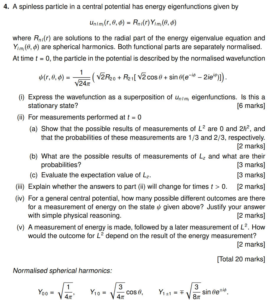 Solved 4. A spinless particle in a central potential has | Chegg.com