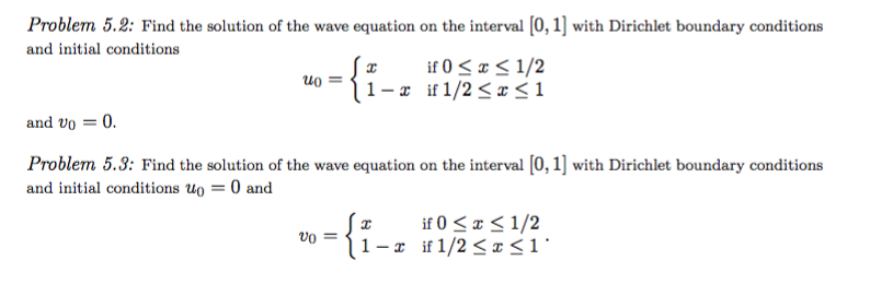 Solved Problem 5.2: Find the solution of the wave equation | Chegg.com