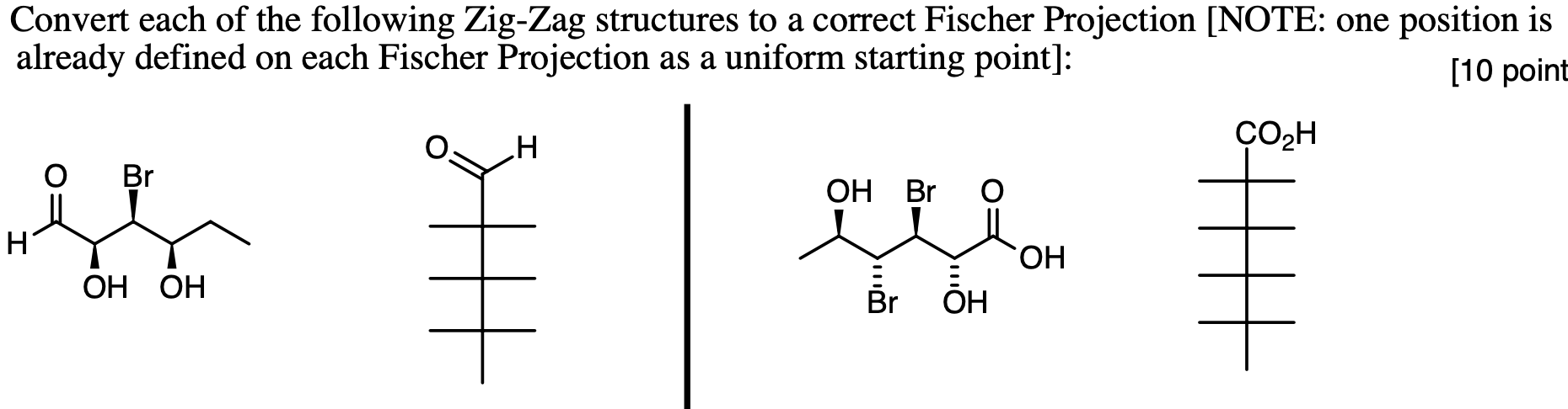 Solved Convert each of the following Zig-Zag structures to a | Chegg.com