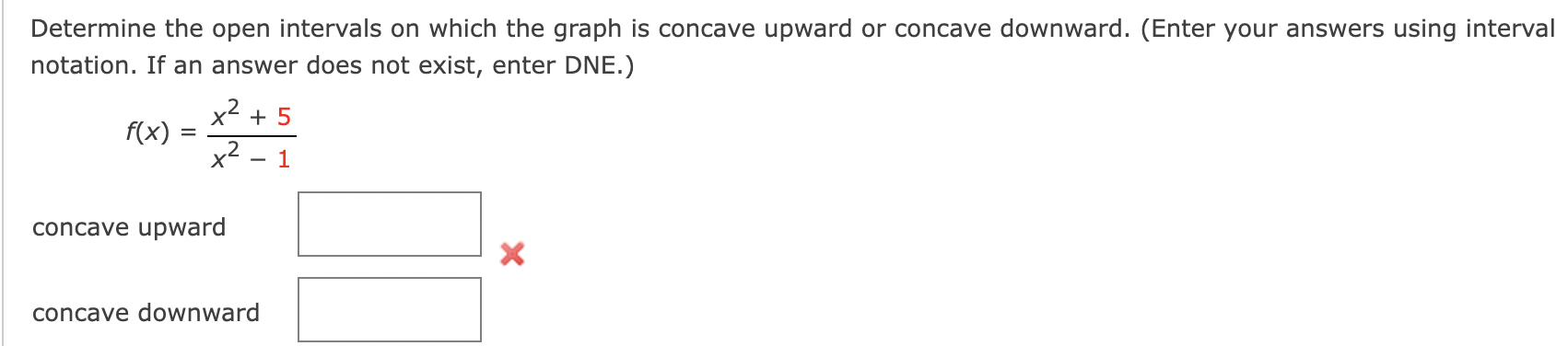 Solved Determine the open intervals on which the graph is | Chegg.com