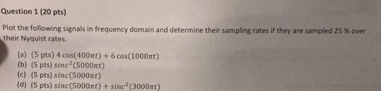 Solved Plot the following signals in frequency domain and | Chegg.com