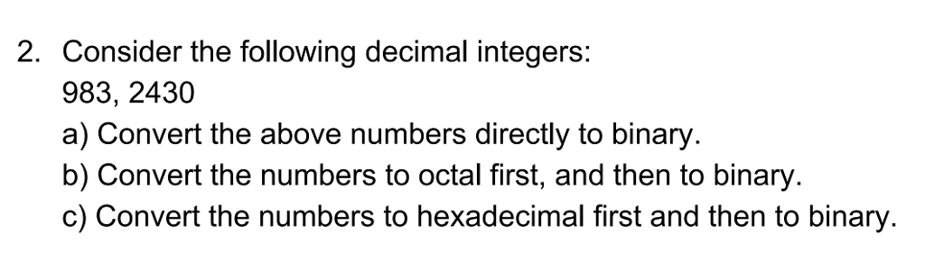 Solved 2. Consider the following decimal integers: 983, 2430 | Chegg.com