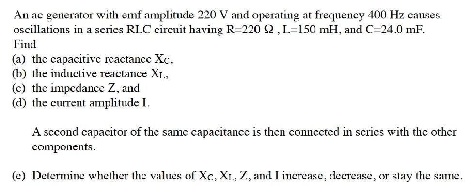 Solved An ac generator with emf amplitude 220 V and | Chegg.com