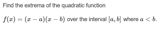 Solved Find the extrema of the quadratic function f(x) = (x | Chegg.com