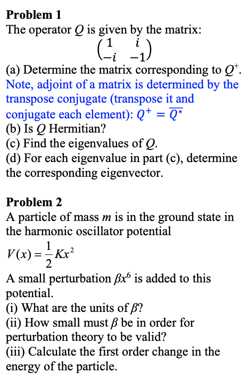 Solved Problem 1 The operator Q is given by the matrix: ( _ | Chegg.com