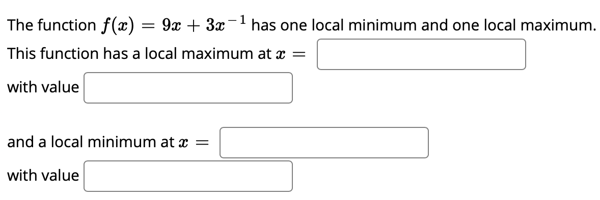 Solved The function f(x) = 9x + 3x – 1 has one local minimum | Chegg.com