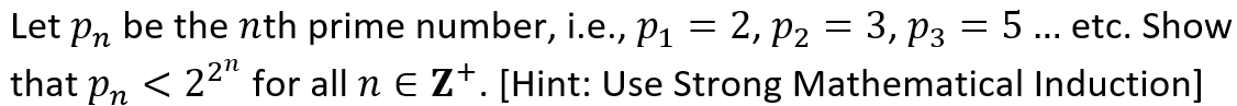 Solved Let pn be the nth prime number, i.e., p1=2,p2=3,p3=5… | Chegg.com