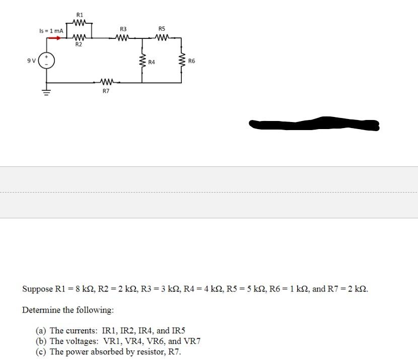 Solved R1 w Is = 1 mA w R2 R3 w R5 w w 9V . WWW R4 R6 w R7 | Chegg.com