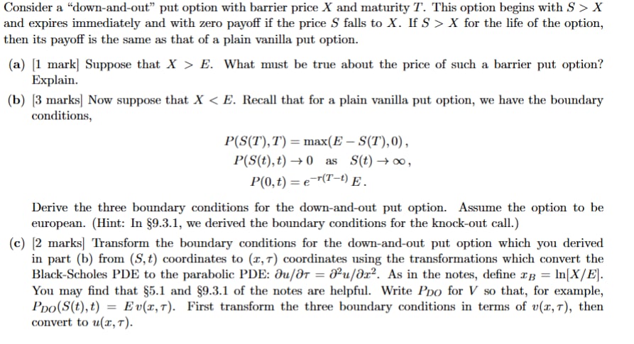 Solved Consider a "down-and-out" put option with barrier | Chegg.com