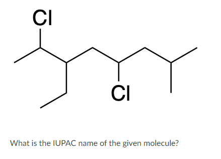 Solved What is the IUPAC name of the given molecule? | Chegg.com
