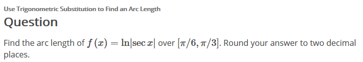 Solved Use Trigonometric Substitution to Find an Arc Length | Chegg.com