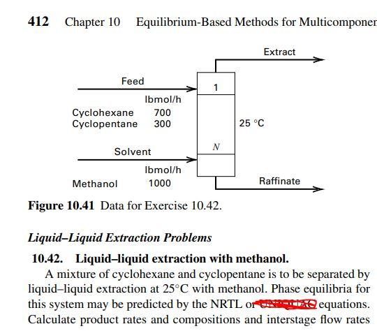 Solved 10.42. Liquid–liquid extraction with methanol. A | Chegg.com