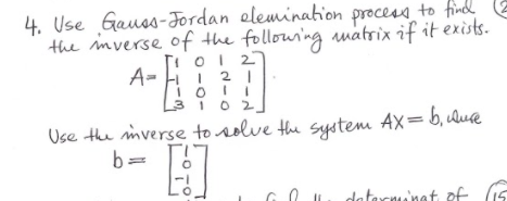 Solved 2 4. Use Gauss-Jordan elemination process to find the | Chegg.com