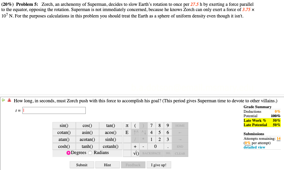 Solved (20%) Problem 5: Zorch, an archenemy of Superman, | Chegg.com