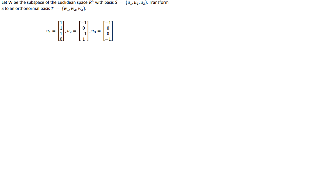 Solved Let W be the subspace of the Euclidean space R* with | Chegg.com