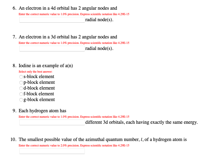Solved 6. An electron in a 4d orbital has 2 angular nodes | Chegg.com