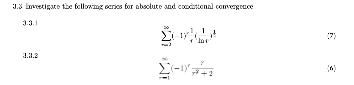 Solved 3.3 Investigate the following series for absolute and | Chegg.com
