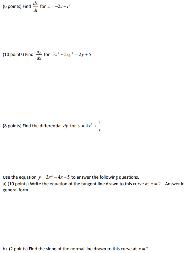 Solved (6 points) Find dtdx for x=−2z−t3 (10 points) Find | Chegg.com