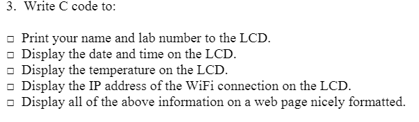 Solved 3. Write C code to: Print your name and lab number to | Chegg.com