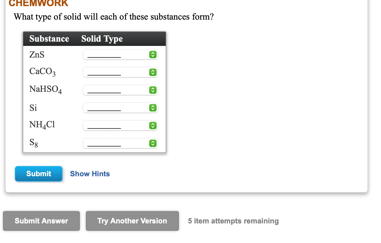 Solved CHEMWORK What type of solid will each of these | Chegg.com
