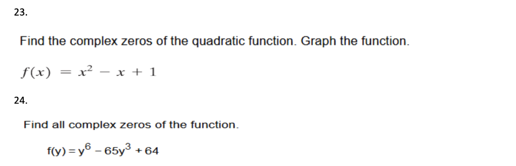 Solved 23. Find the complex zeros of the quadratic function. | Chegg.com