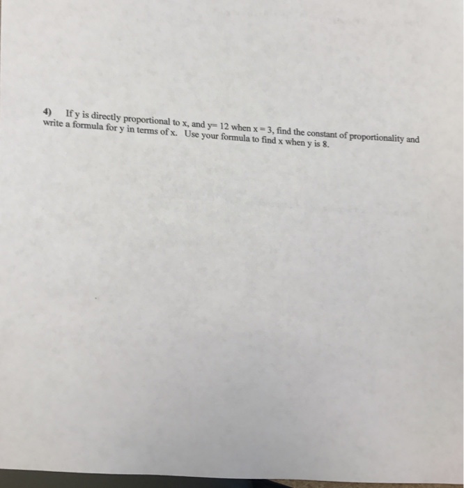 Solved If y is directly proportional to x, and y = 12 when x | Chegg.com