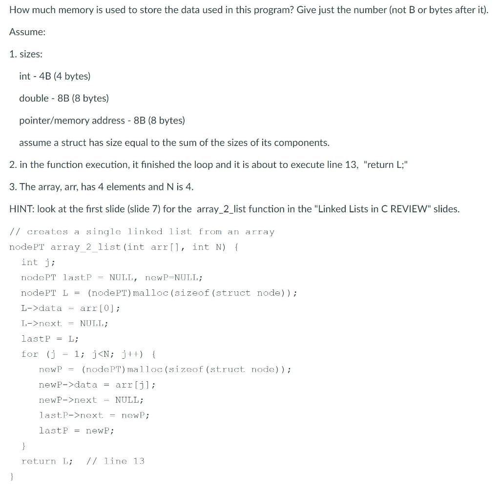 How much memory is used to store the data used in | Chegg.com