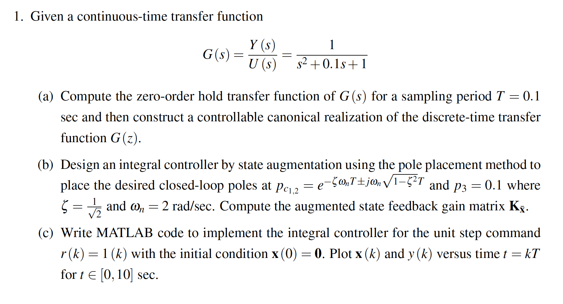 1. Given a continuous-time transfer function 1 G(s) = | Chegg.com