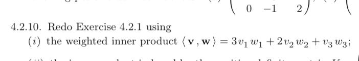 Solved for part a) from 4.2.1, use the weighted inner | Chegg.com
