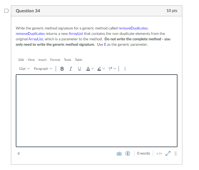 Solved Question 34 10 pts Write the generic method signature | Chegg.com