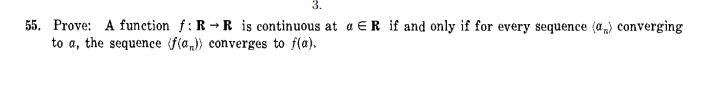 Solved 55. Prove: A function f:R→R is continuous at a∈R if | Chegg.com