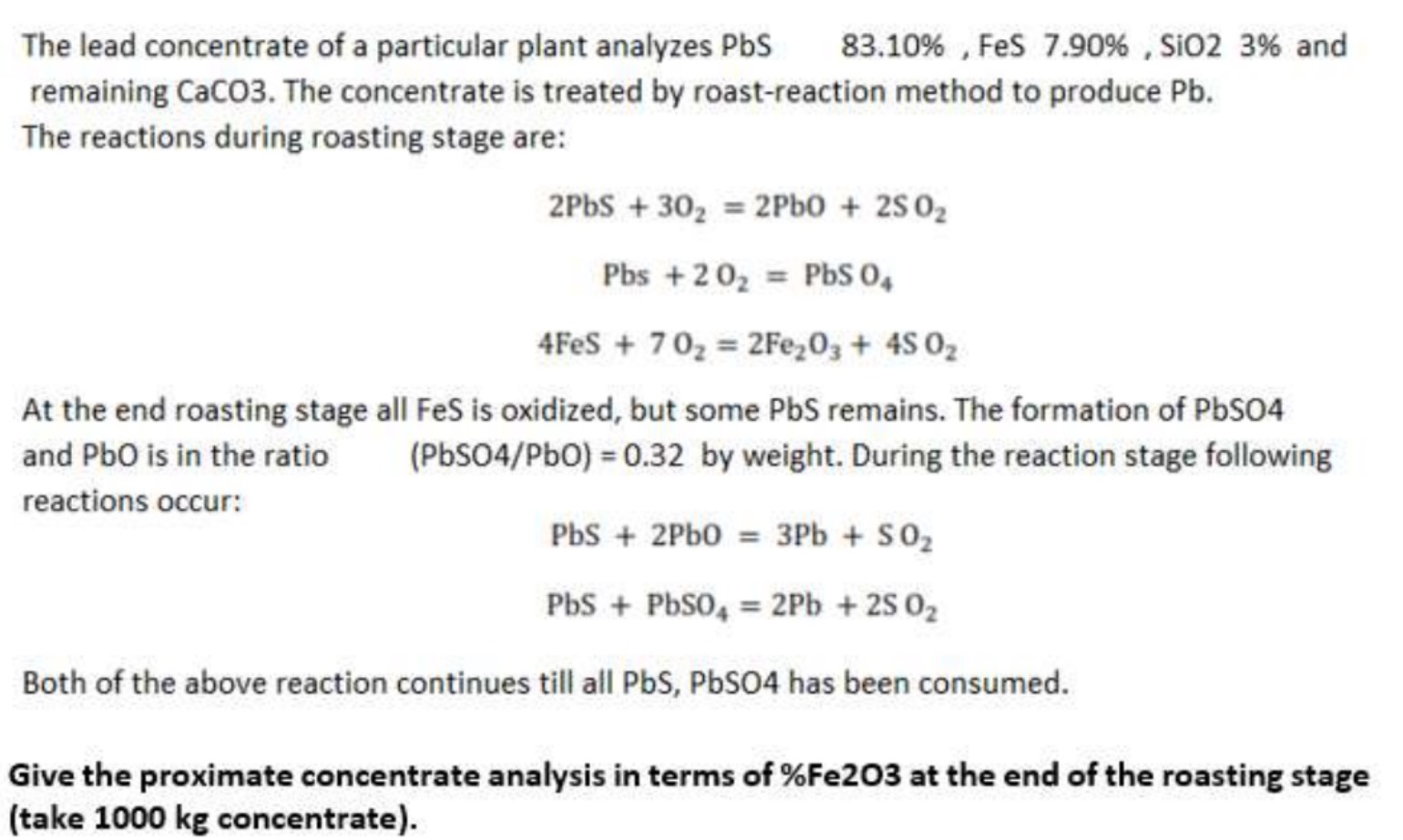 Solved The lead concentrate of a particular plant analyzes | Chegg.com