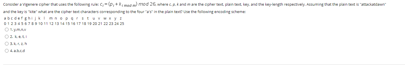 Solved Consider a Vigenere cipher that uses the following | Chegg.com