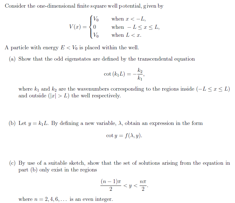 Solved Consider the one-dimensional finite square well | Chegg.com