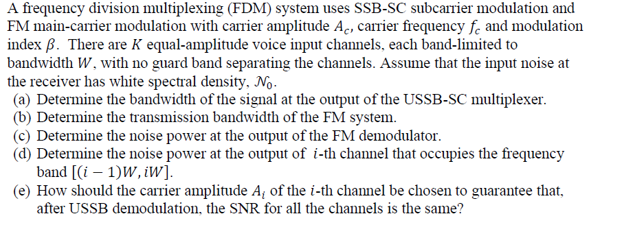 A frequency division multiplexing (FDM) system uses | Chegg.com
