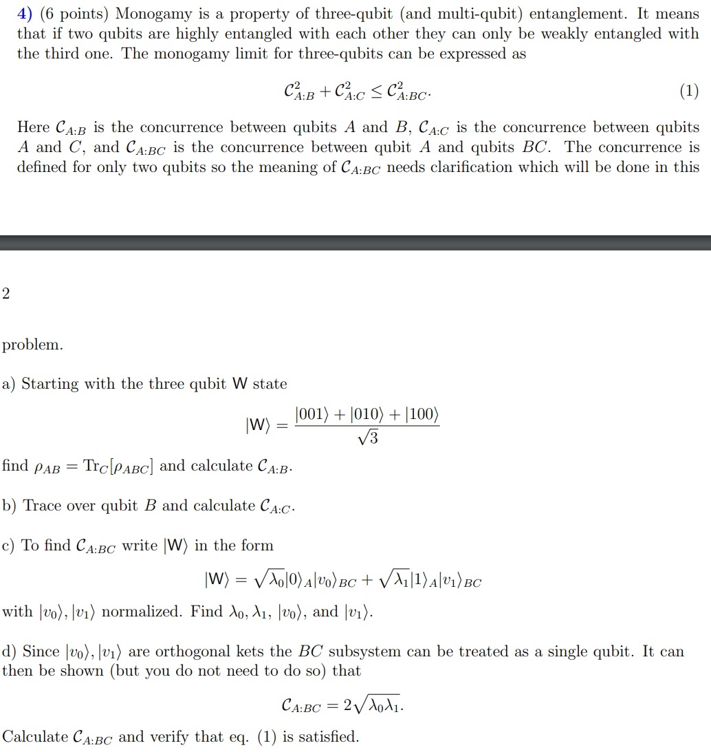 Solved 4) (6 points) Monogamy is a property of three-qubit | Chegg.com